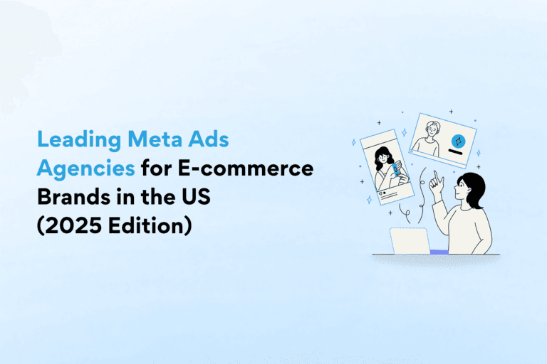 Leading Meta Ads Agencies for E-commerce Brands in the US (2025 Edition ...